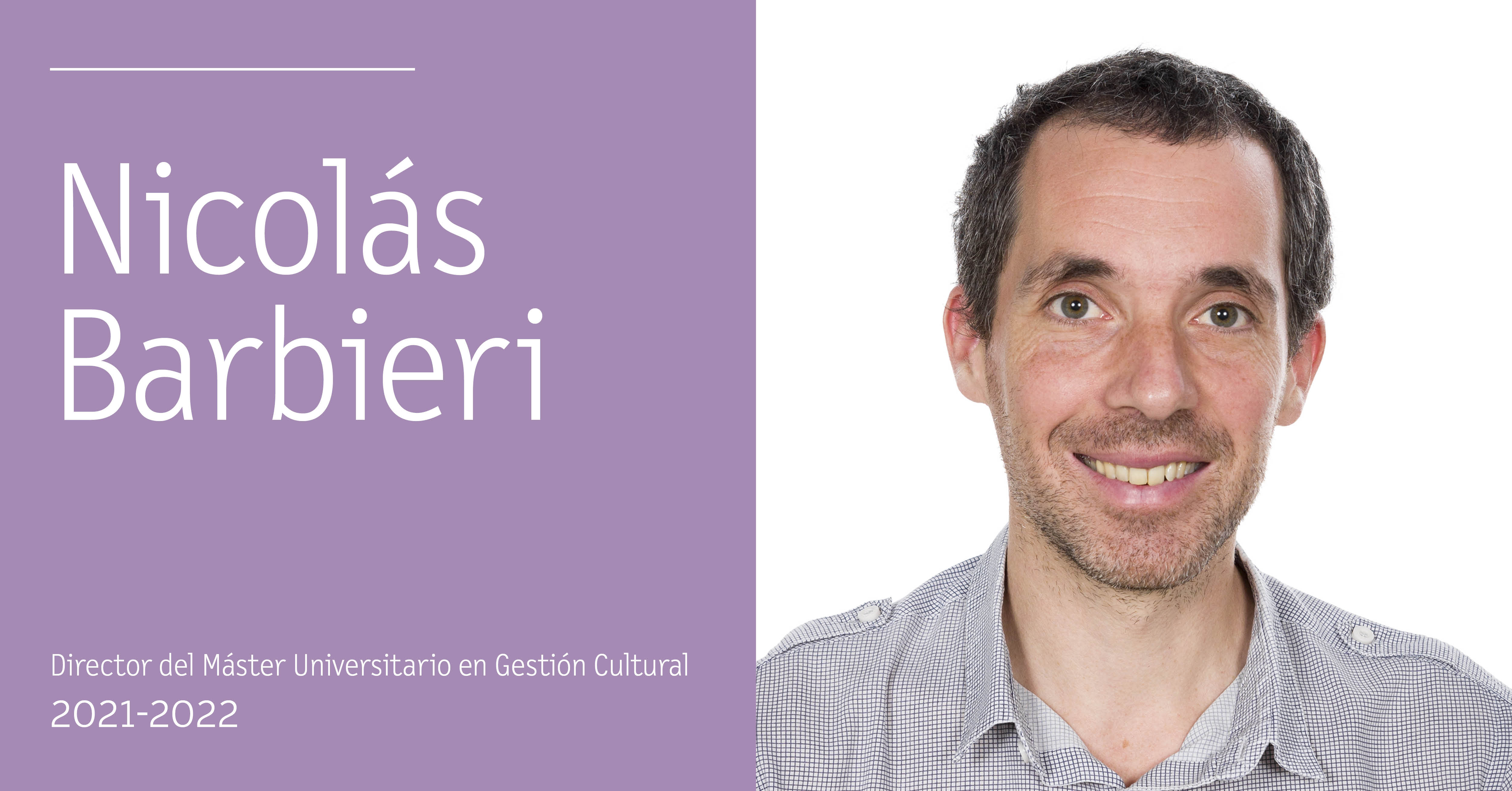Nicolás Barbieri: “El gran reto de la gestión cultural es conseguir que ...